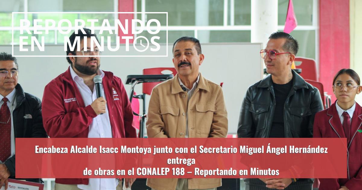 Encabeza Alcalde Isacc Montoya junto con el Secretario Miguel Ángel ...